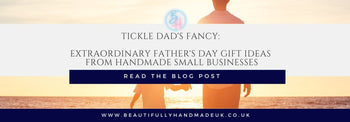 Tickle Dad's Fancy: Extraordinary Father's Day Gift Ideas from Handmad ...