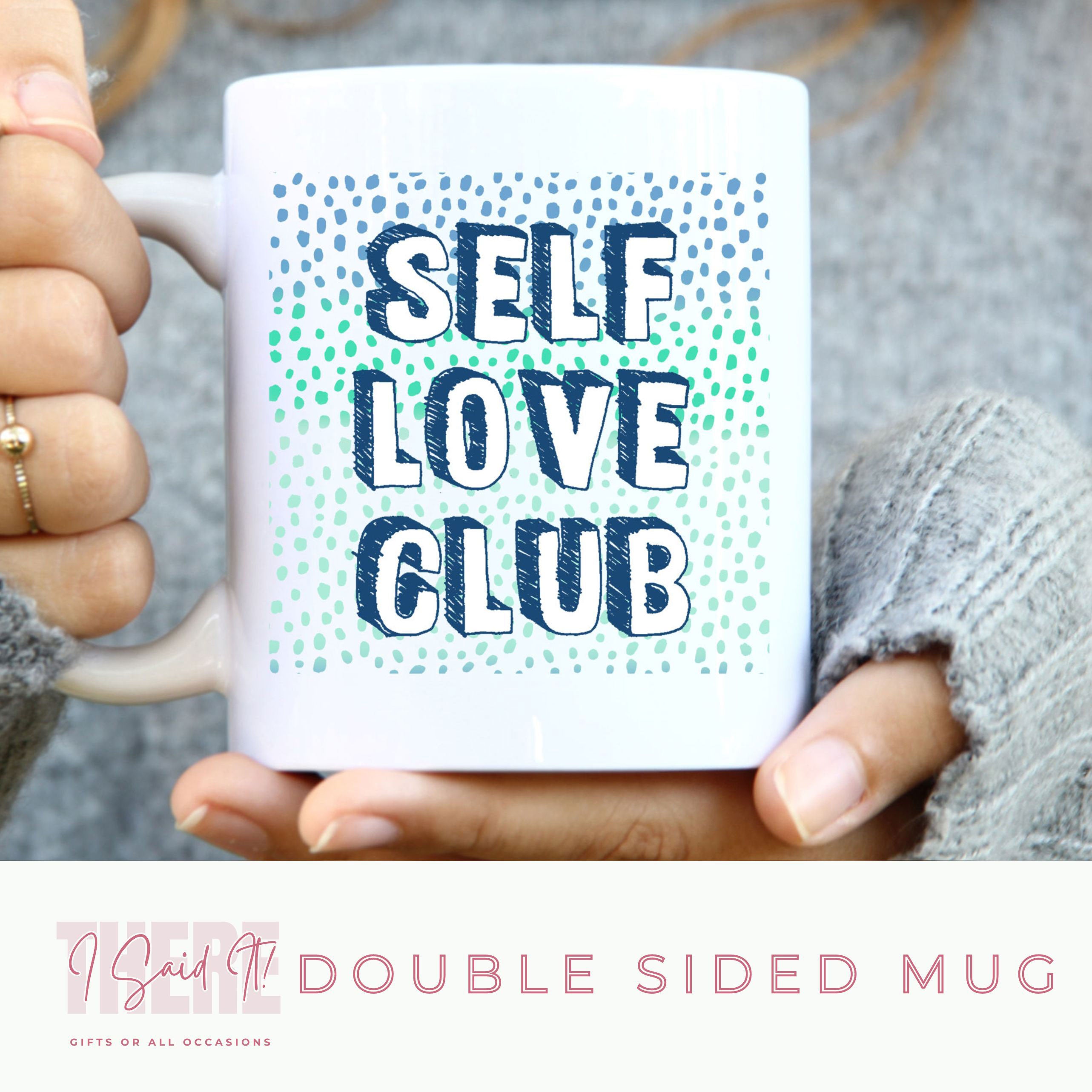 Self Love Gift Ideas | Self Love Club Mug – Beautifully Handmade UK